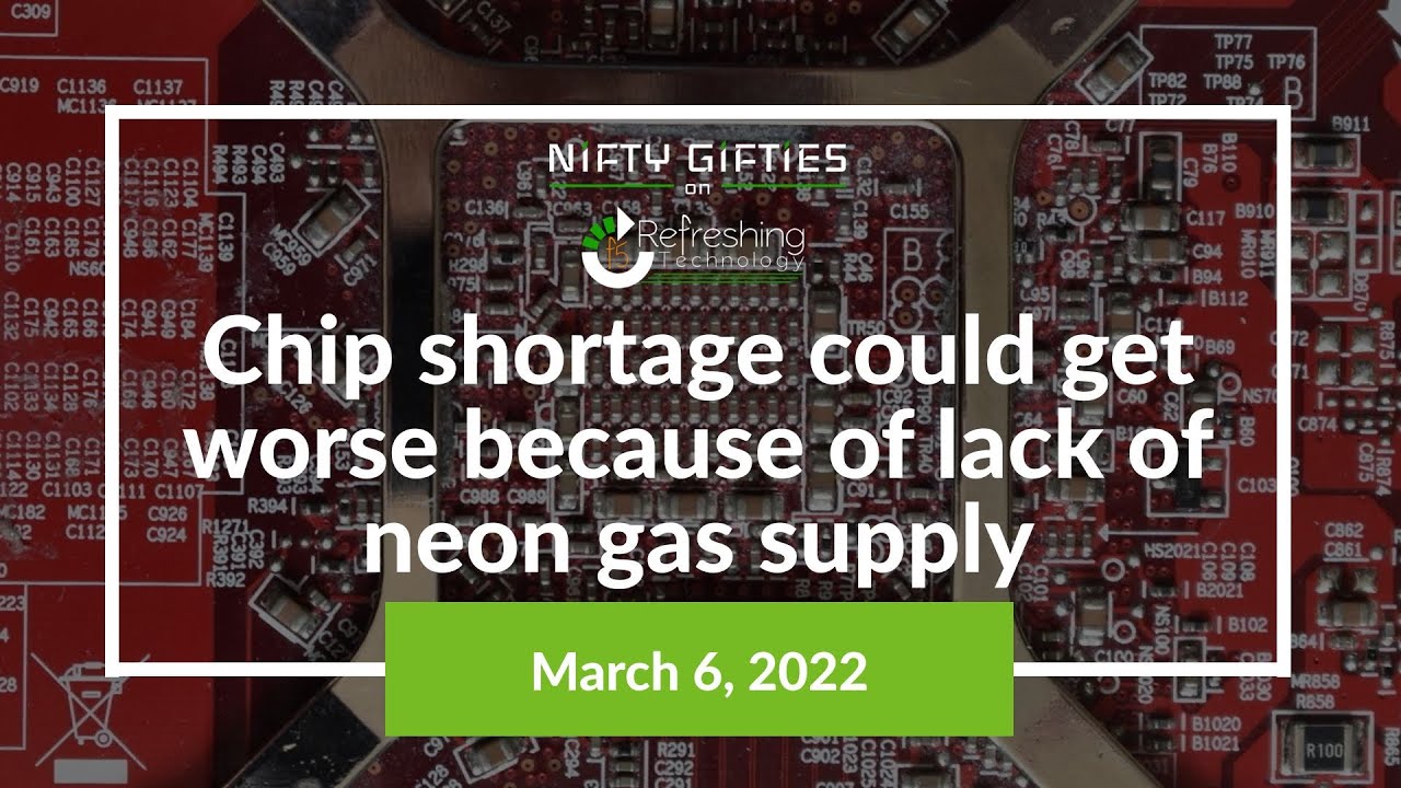 Chip shortage could get worse because of lack of neon gas supply ...