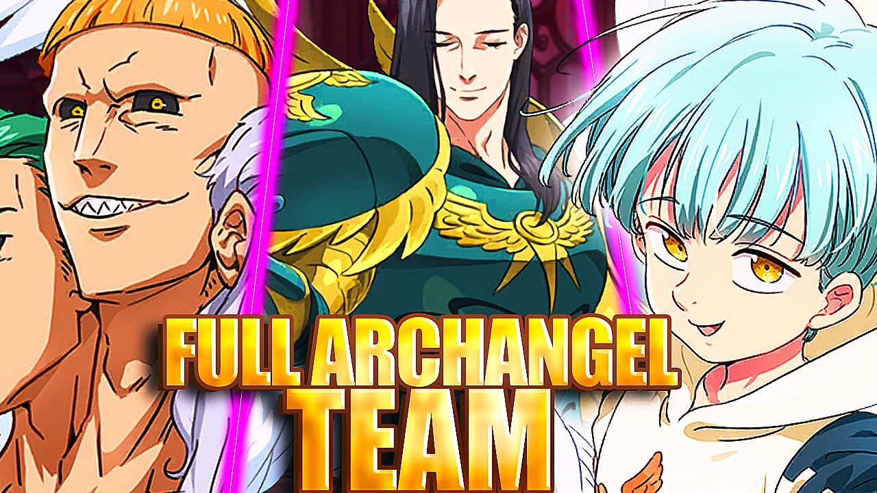 FIRST EVER FULL ARCHANGEL TEAM IS JUST BEYOND BROKEN! | Seven Deadly ...