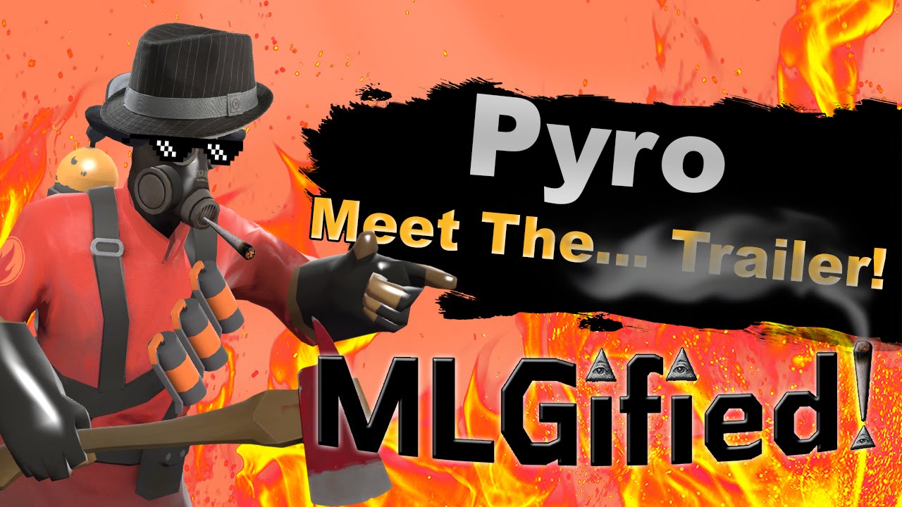 Pyro... MLGified! Pyro MLG Trailer (Team Fortress 2) - YouTube