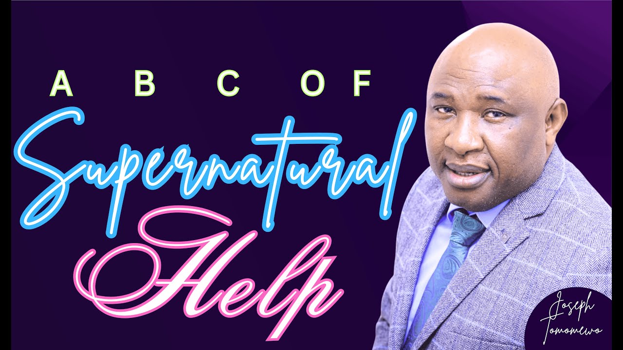 SUN 30-11- 25|ABC OF SUPERNATURAL HELP| J TOMOMEWO|POSSIBILITY SPHERE ...