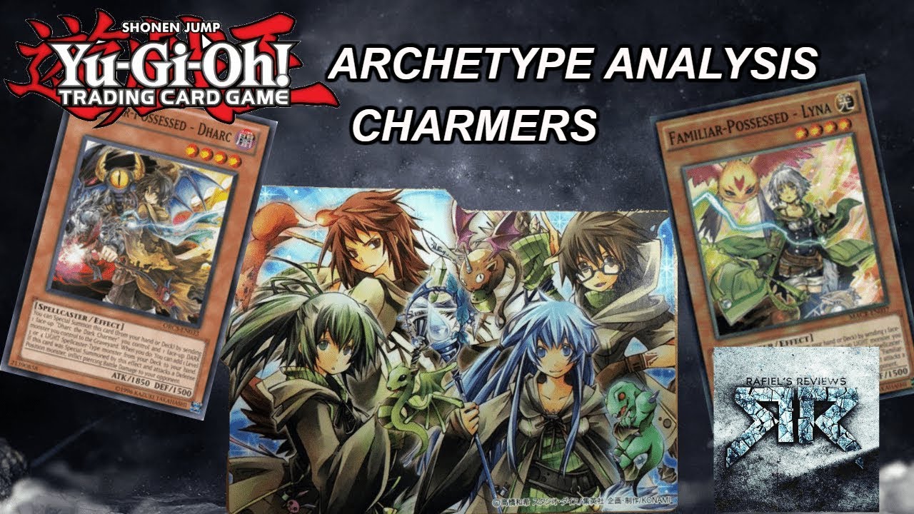 Awesome Yu-Gi-Oh! Charmer Archetype Analysis - YouTube