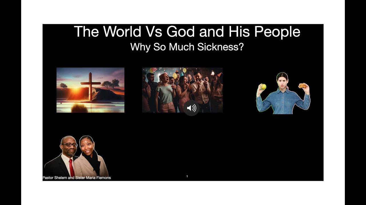 The World vs God and His People and Why So Much Sickness - YouTube