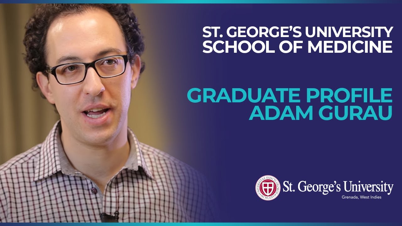 MD Graduate Profile: Adam Gurau, Canada | St. George's University - YouTube
