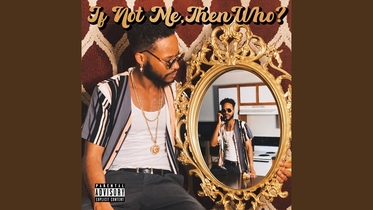 If Not Me, Then Who? - YouTube Music
