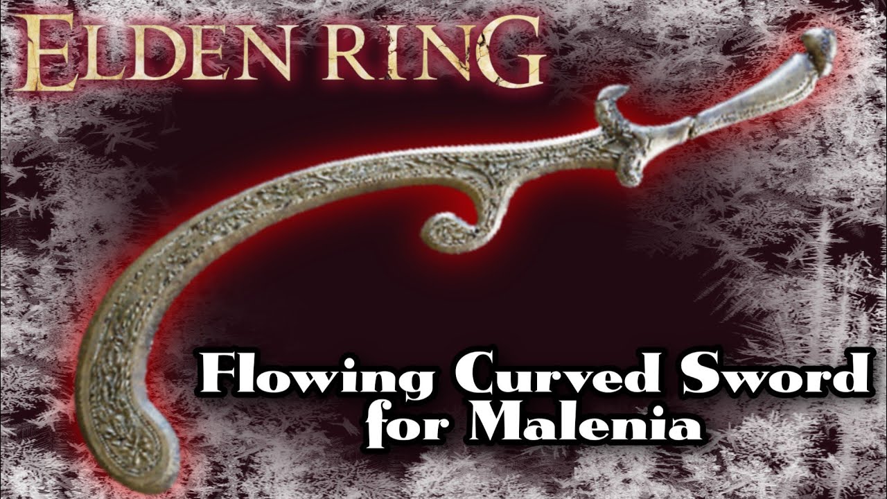 Flowing Curved Sword +25 for Malenia, Blade of Miquella - YouTube