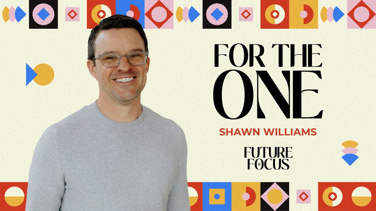 Shawn Williams - Future Focus: For the One | January 8, 2023 - YouTube