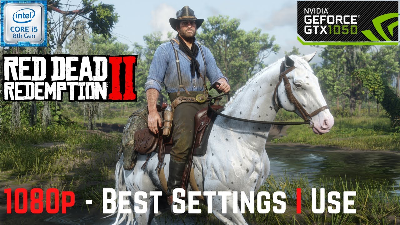 Red Dead Redemption 2 GTX 1050 Gameplay 1080p Best Settings | i5 8300h ...