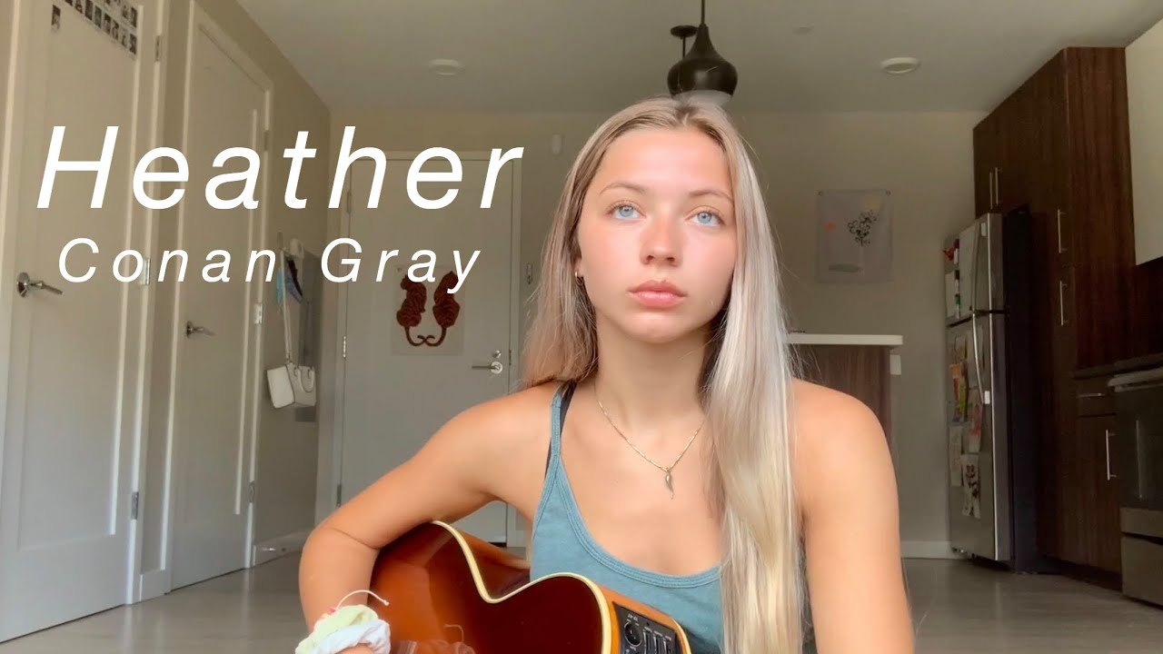 Heather by Conan Gray (cover) - YouTube