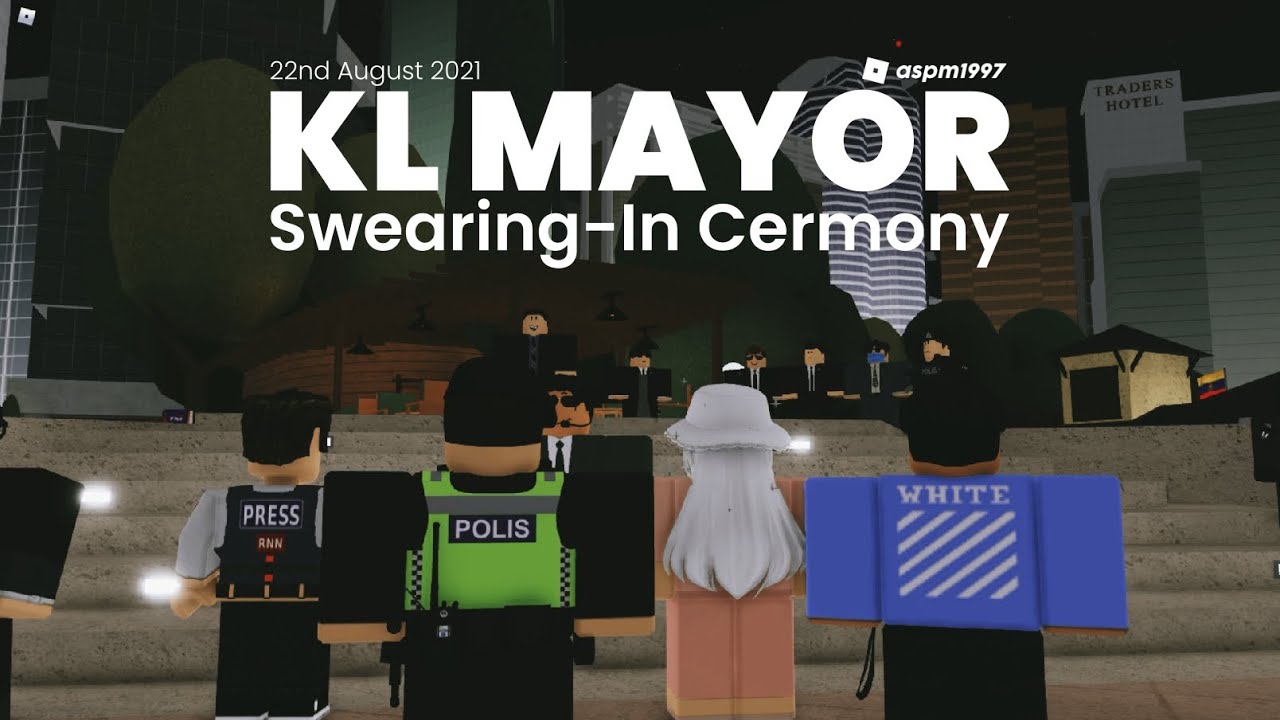 Kuala Lumpur Mayor Swearing-In Ceremony (ROBLOX Bandar Cinematic ...