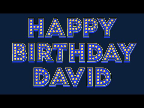 Happy Birthday David