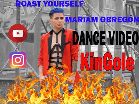 ROAST YOURSELF CHALLENGE- MARIAM OBREGON | Dance Video