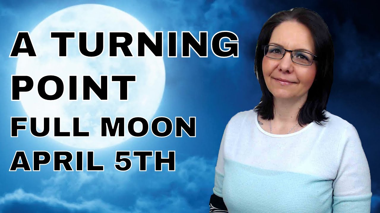 Full Moon April 5th, 2023 - Key Things To Know 🔮 🌑 - YouTube