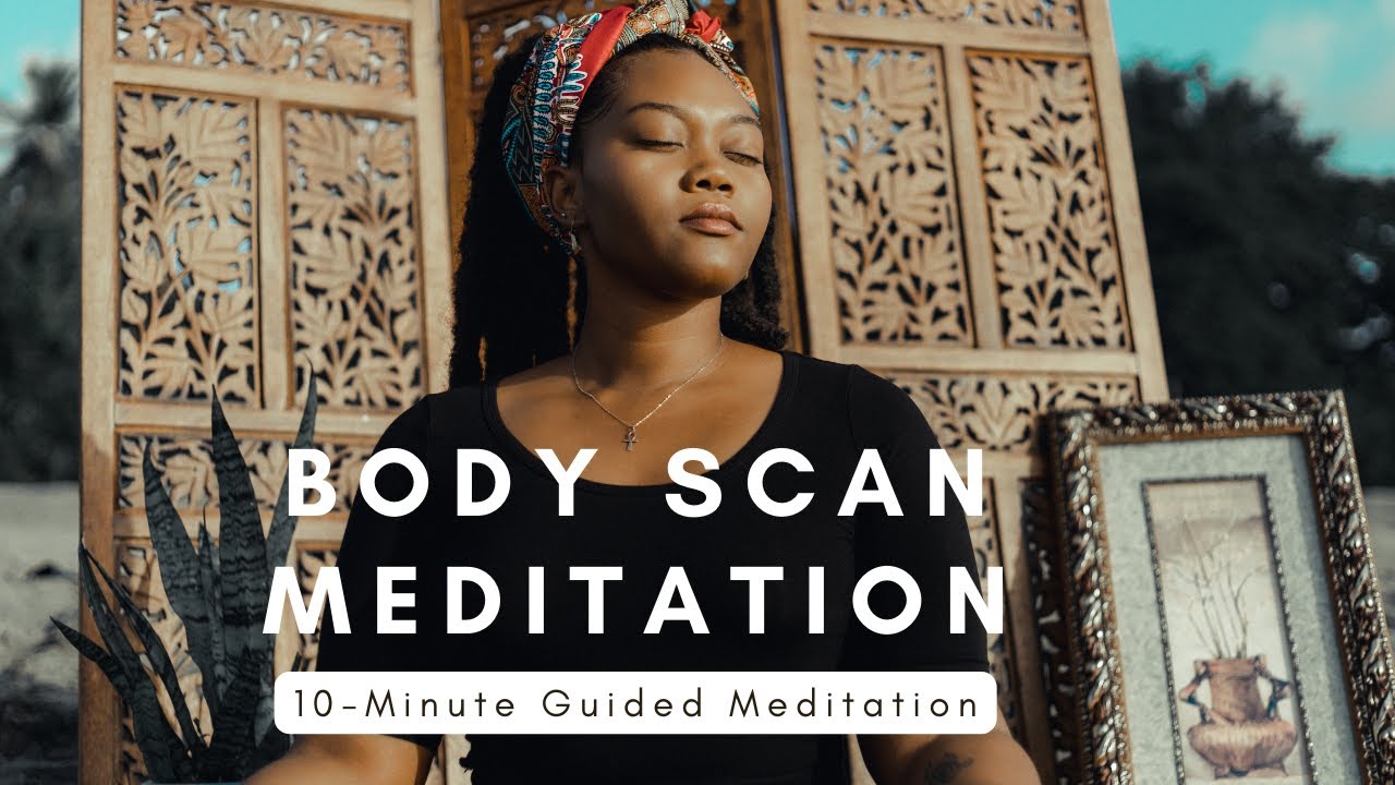 Body Scan Meditation For Black Women | 10 Minutes | Beginner Friendly ...