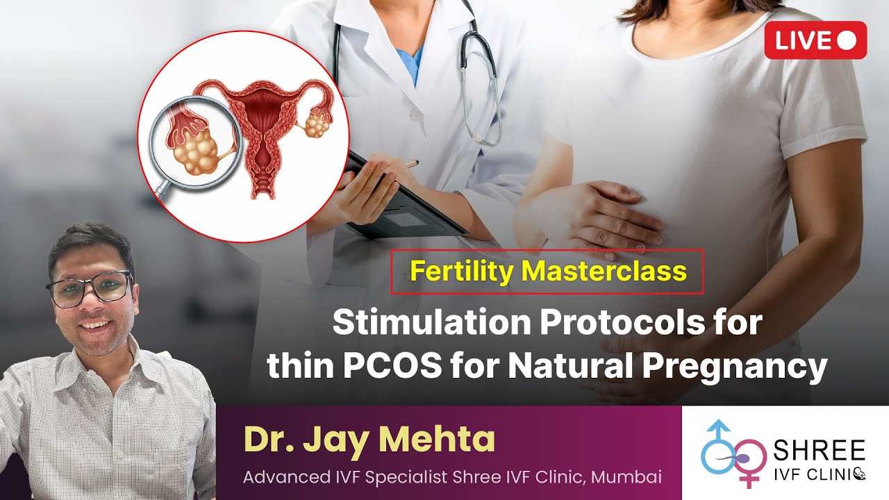 Fertility Masterclass 77- Stimulation Protocols for thin PCOS for ...