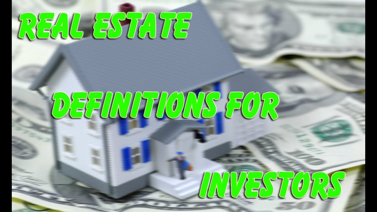 real estate definitions for investors (newbies) Part 1 - YouTube