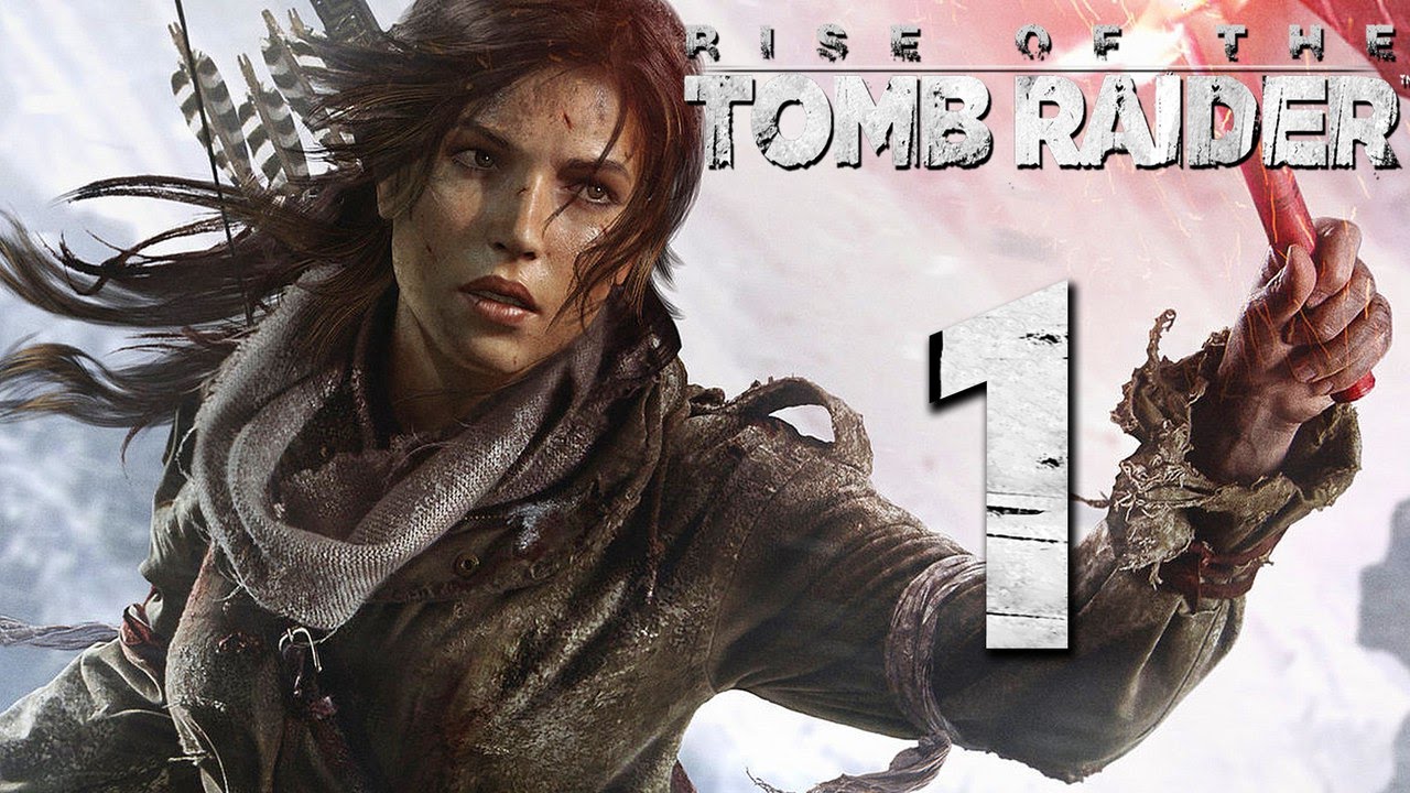 Прохождение Rise Of The Tomb Raider — Часть 1 Лара Крофт Расхитительница Гробниц Youtube