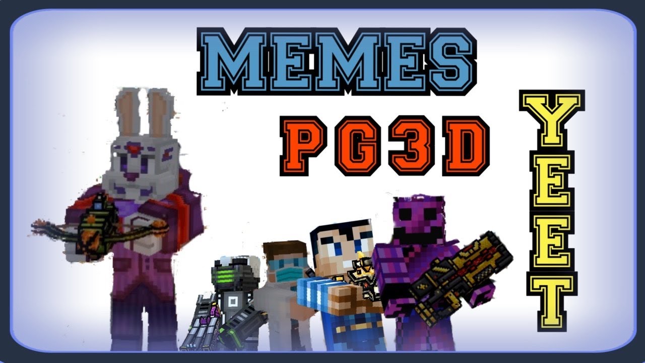PG3D Memes - YouTube