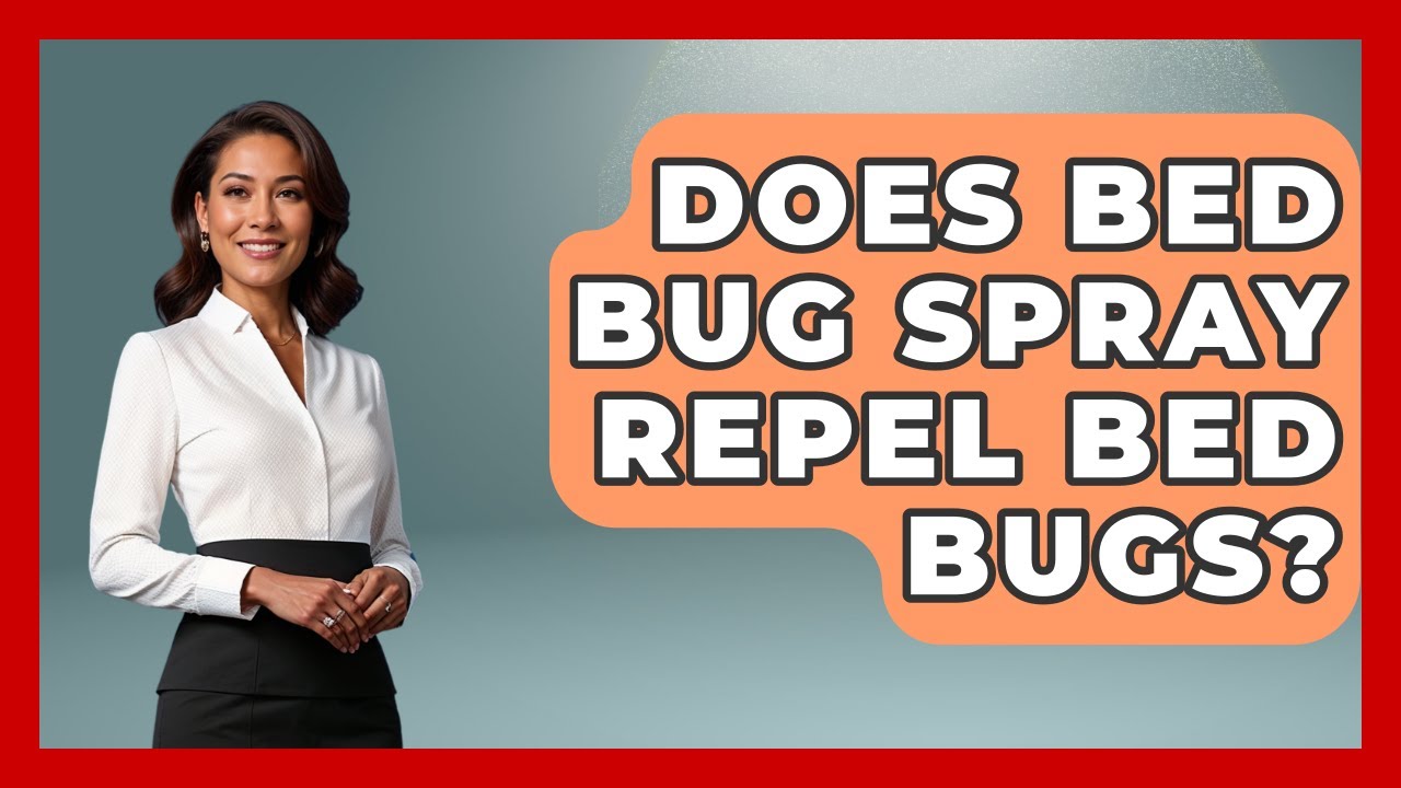 Does Bed Bug Spray Repel Bed Bugs? - Insects and Invaders - YouTube