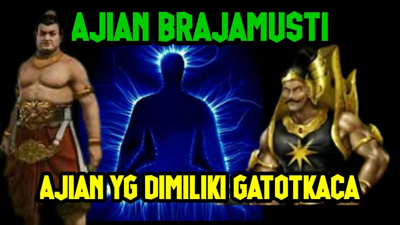 AJIAN BRAJAMUSTI AJIAN YG DIMILIKI GATOTKACA - SUPRANATURAL - YouTube