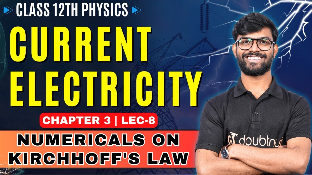 Kirchhoff's Law Class 12 Important Numericals | Current Electricity -L8 ...
