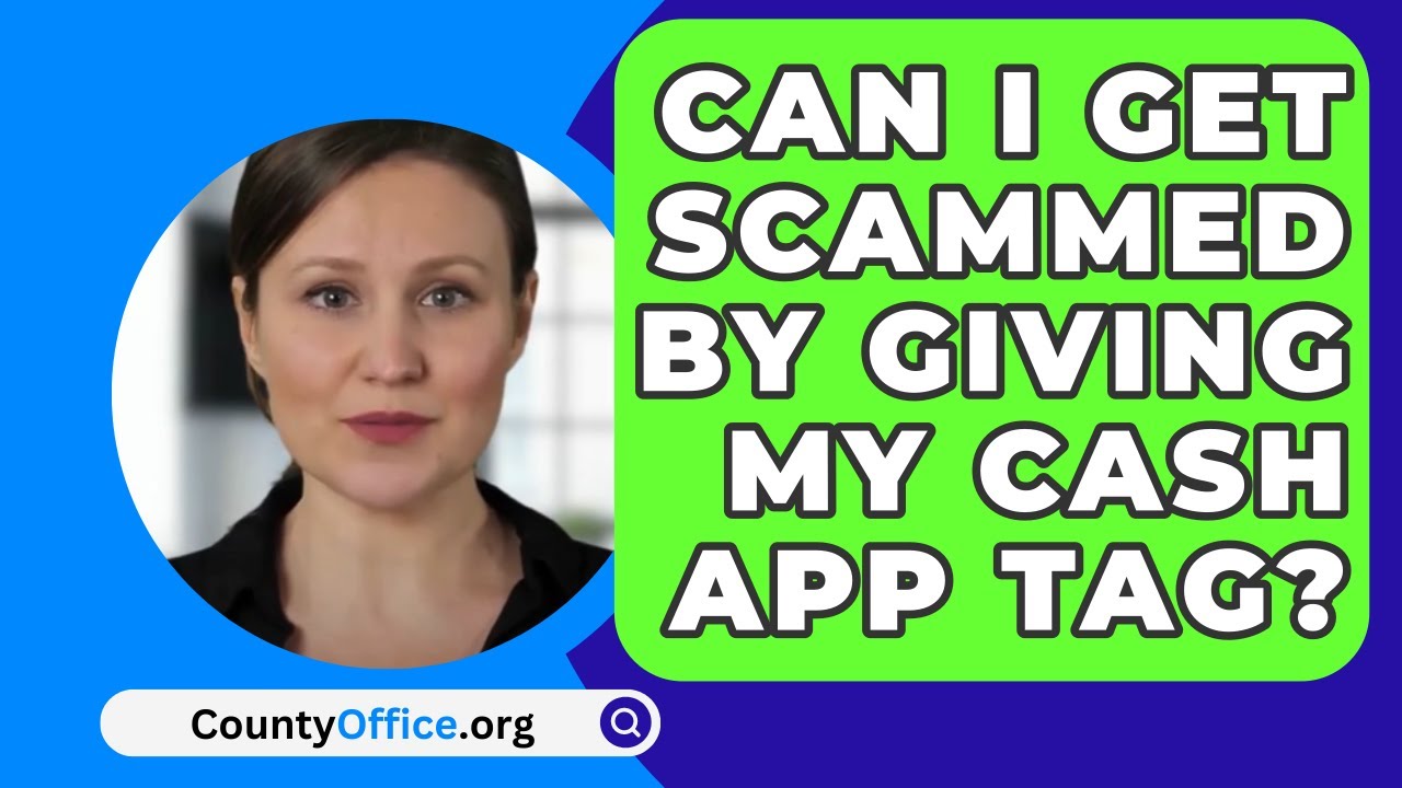 Can I Get Scammed By Giving My Cash App Tag? - CountyOffice.org - YouTube