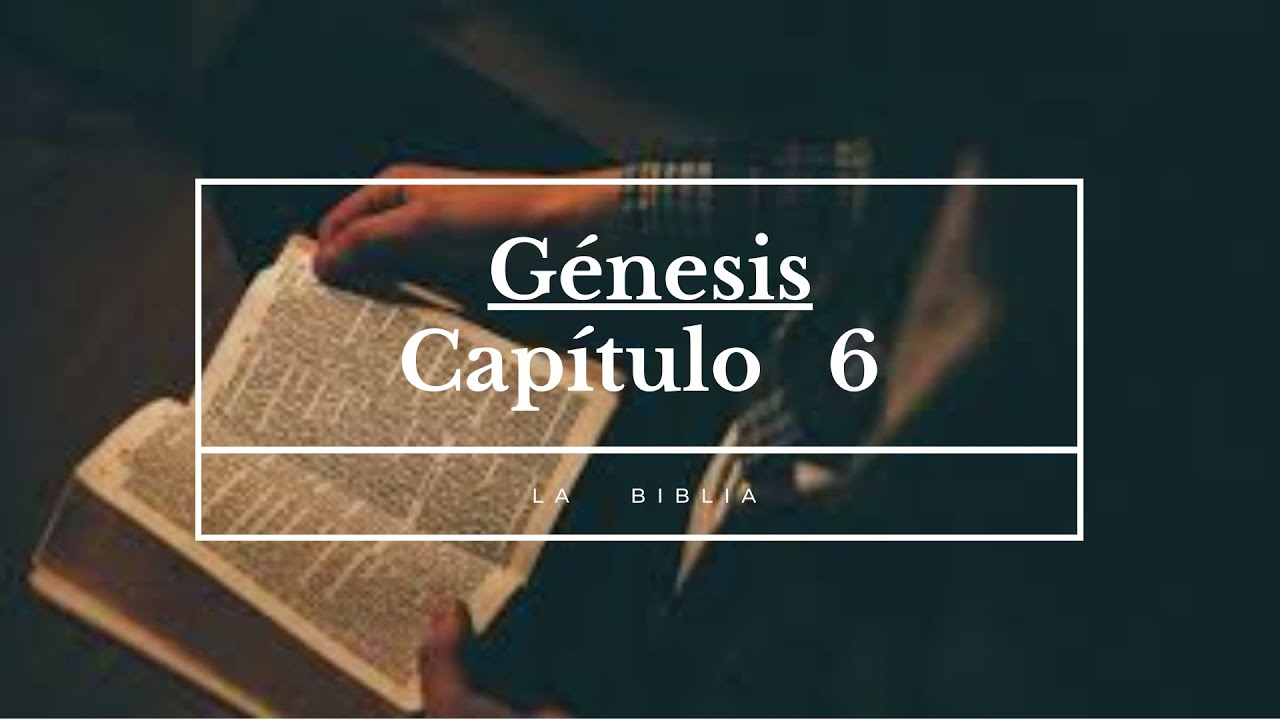 Génesis 6 - Reina-Valera 1960 - YouTube