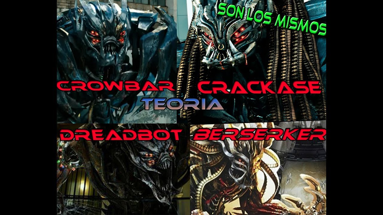 Transformers El ultimo caballero (Teoria) Cranckase y crowbar son ...