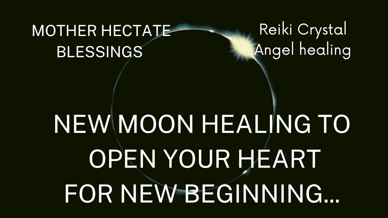 NEW MOON HEALING TO OPEN THE DOOR TO YOUR HEART WITH MOTHER HECATE 🙏🌹 ️ ...