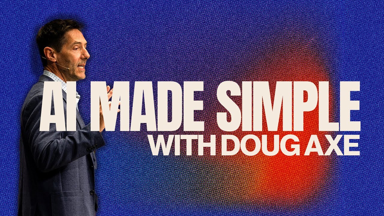 Artificial Intelligence Made Simple | Doug Axe | One Day Session - YouTube