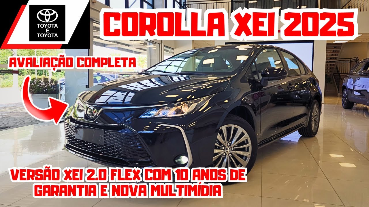 NOVO TOYOTA COROLLA XEI 2025 | Com 10 Anos de Garantia e Nova ...