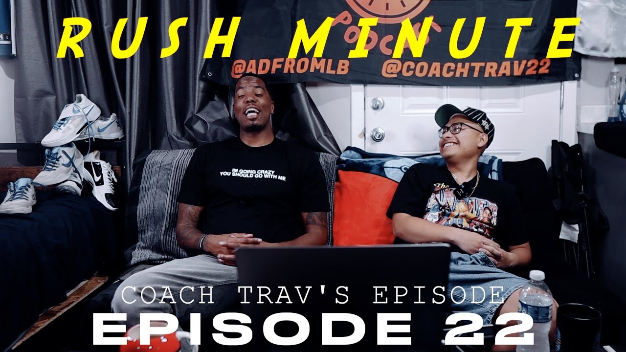 Coach Trav's Episode | EP. 22 | Rush Minute Podcast - YouTube