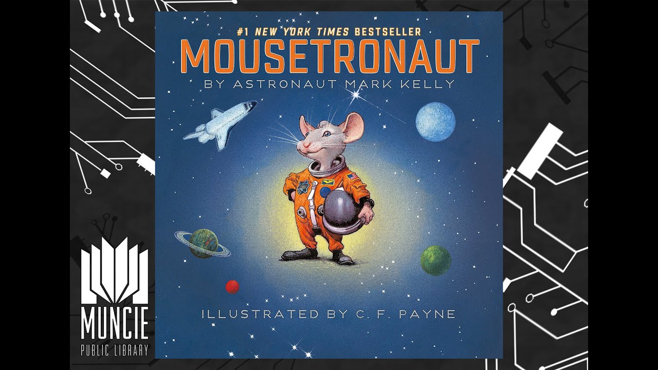 Tech Time Stories - Mousetronaut by Mark Kelly - YouTube