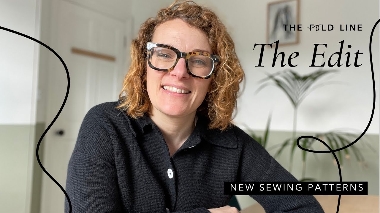 The Edit: New Sewing Patterns - 30th April - YouTube