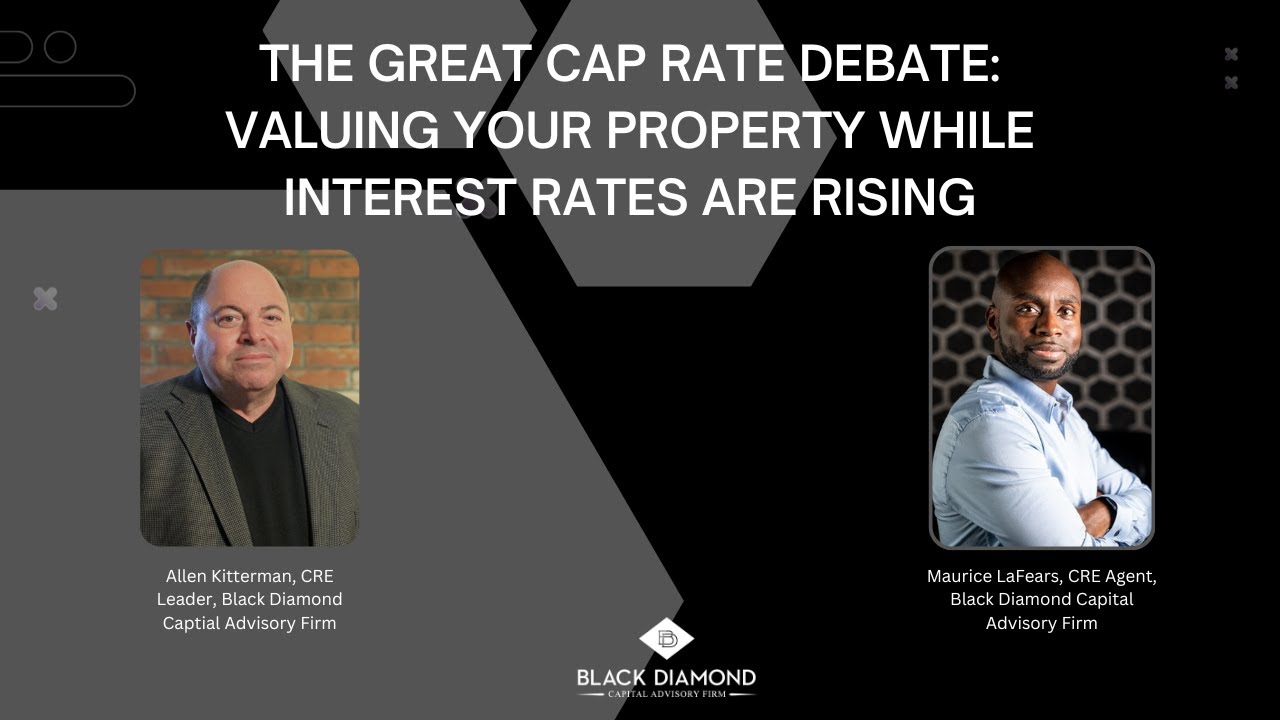 The Great Cap Rate Debate: Valuing Your Property While Interest Rates ...