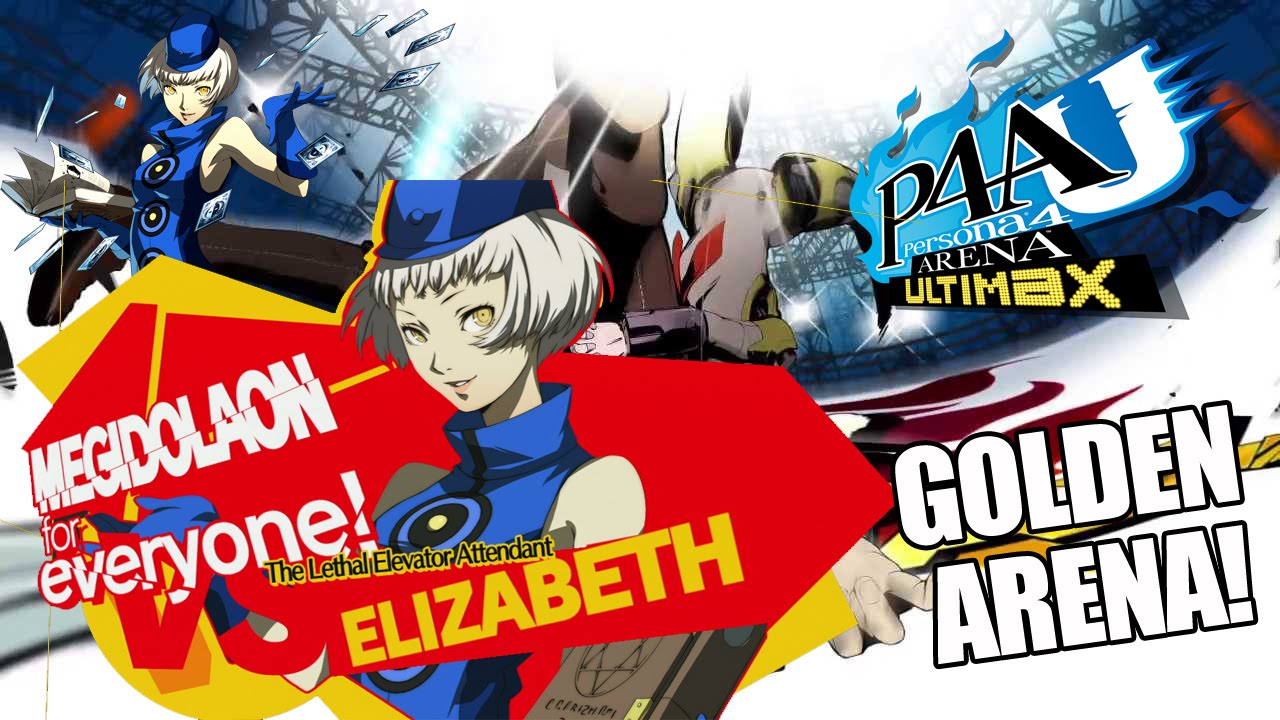 Persona 4 Arena Ultimax | GoldenArena c/ Elizabeth [1] - YouTube