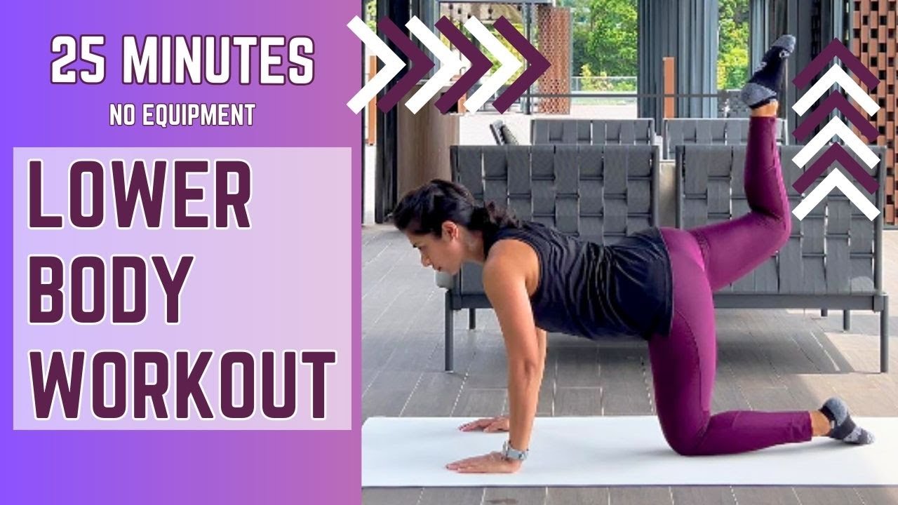 No Equipment Lower Body Workout - Burn Fat in less than 25 Minutes ...