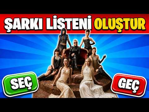 Şarkı Listeni Oluştur! 🎧 Seç ya da Geç 🎵 Popüler Şarkılar