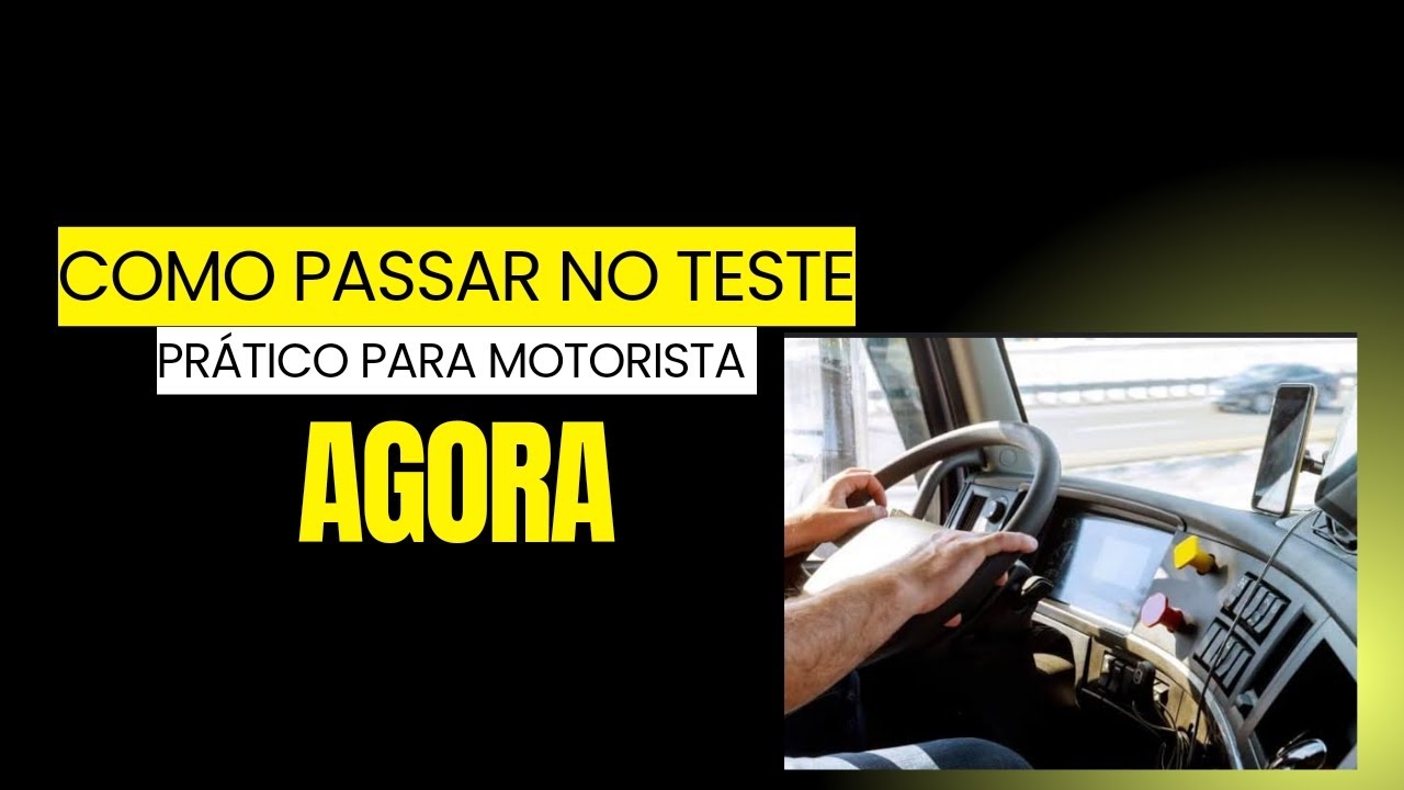 COMO PASSAR NO TESTE PRÁTICO PARA MOTORISTA PROFISSIONAL DE ÔNIBUS E ...