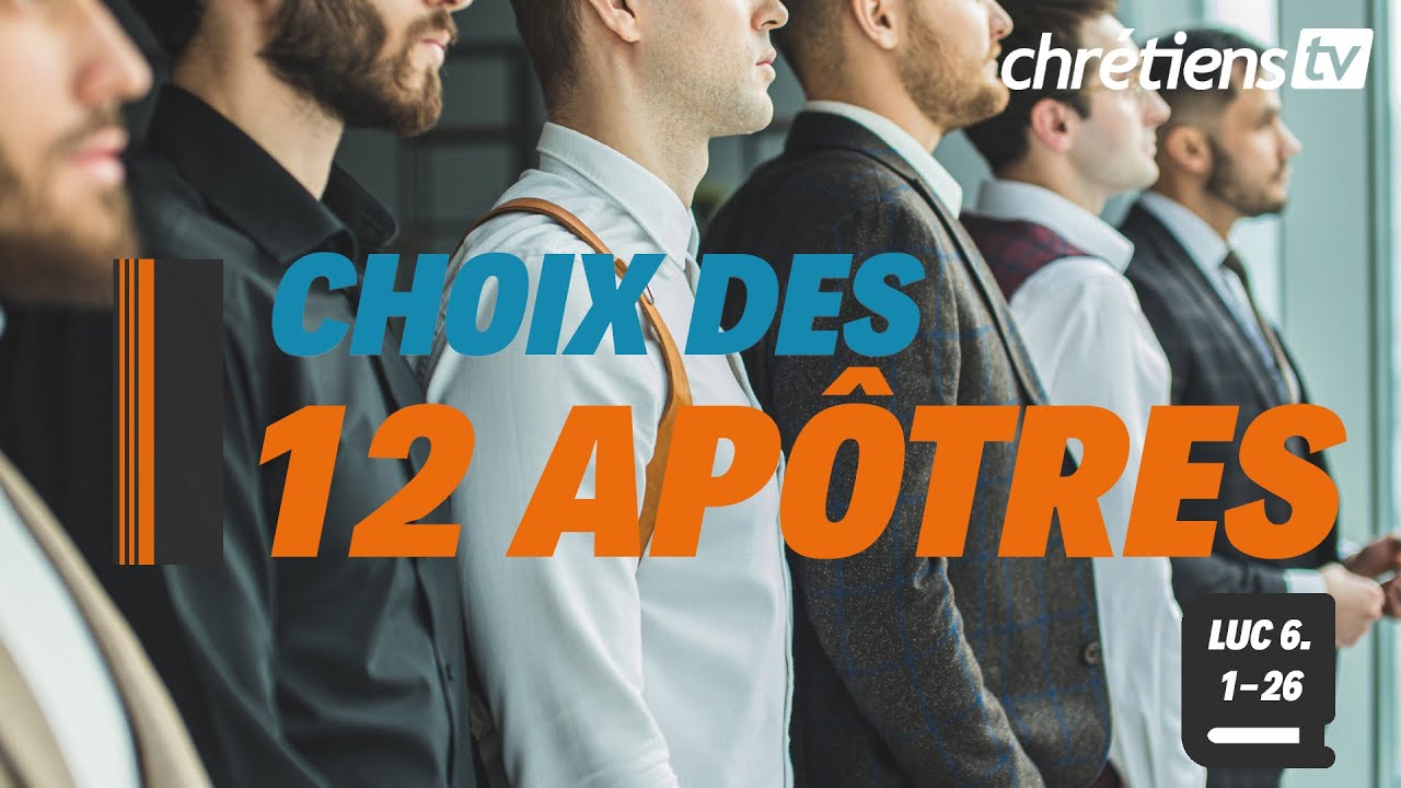Luc 6:1-26 - Jésus et le sabbat - Choix des douze apôtres - YouTube