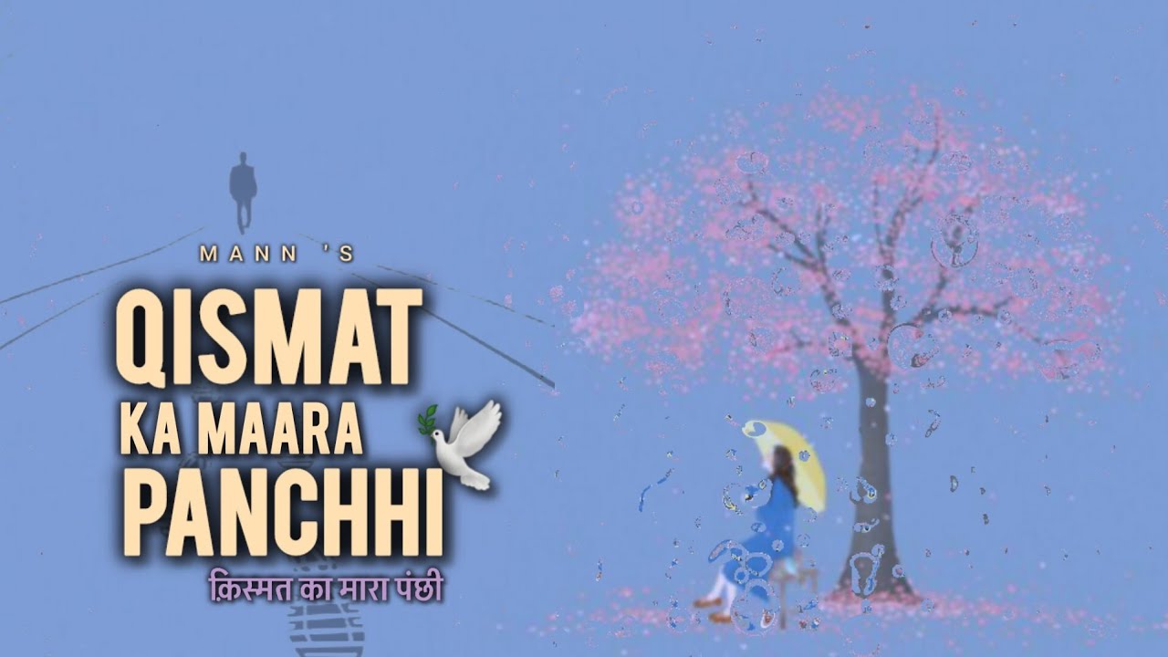 Mann - Qismat Ka Maara Panchhi (Female Version 2) Official Hindi ...