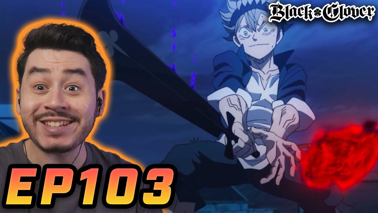 NEW SECRET WEAPON??!! | Black Clover Episode 103 | Reaction & Review ...