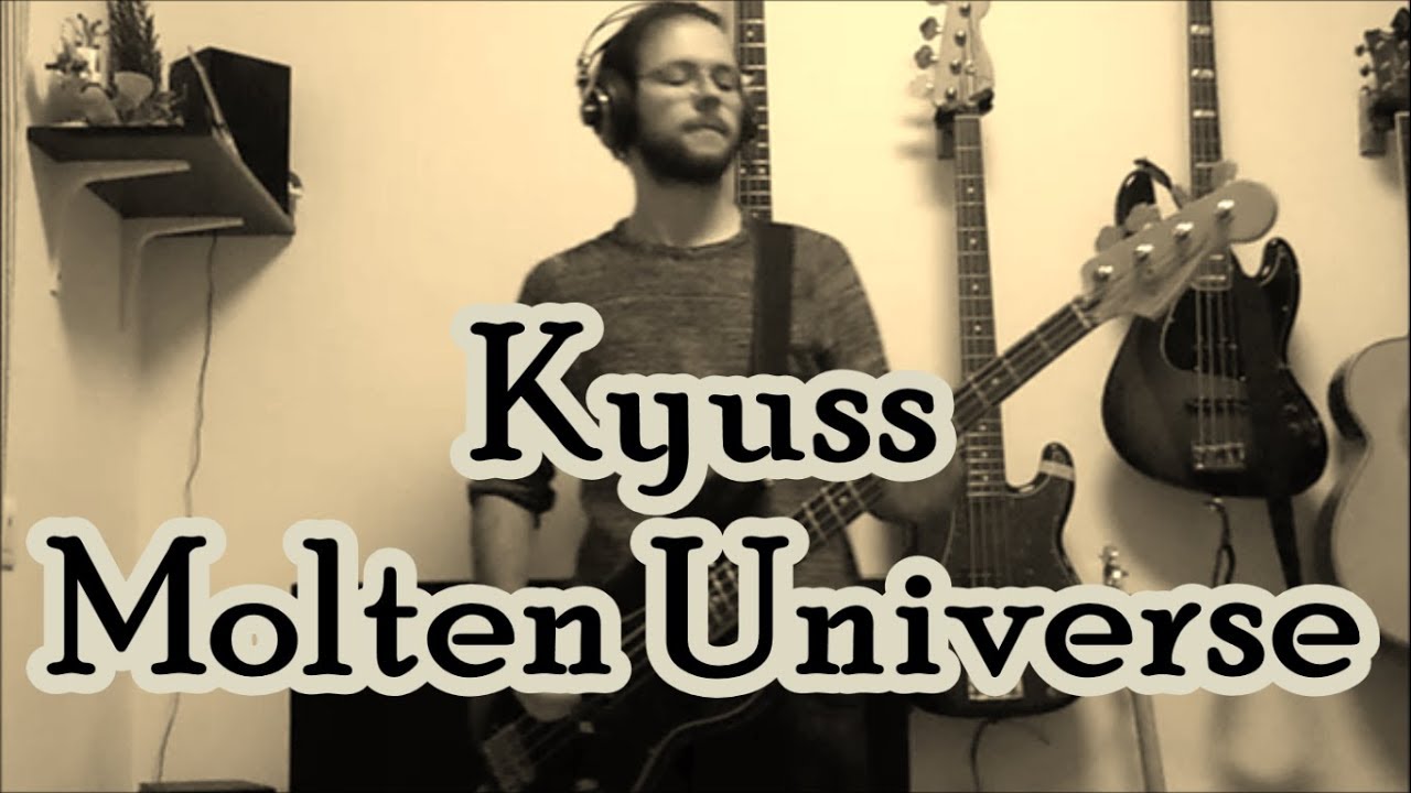 Molten Universe by Kyuss Bass Cover - YouTube