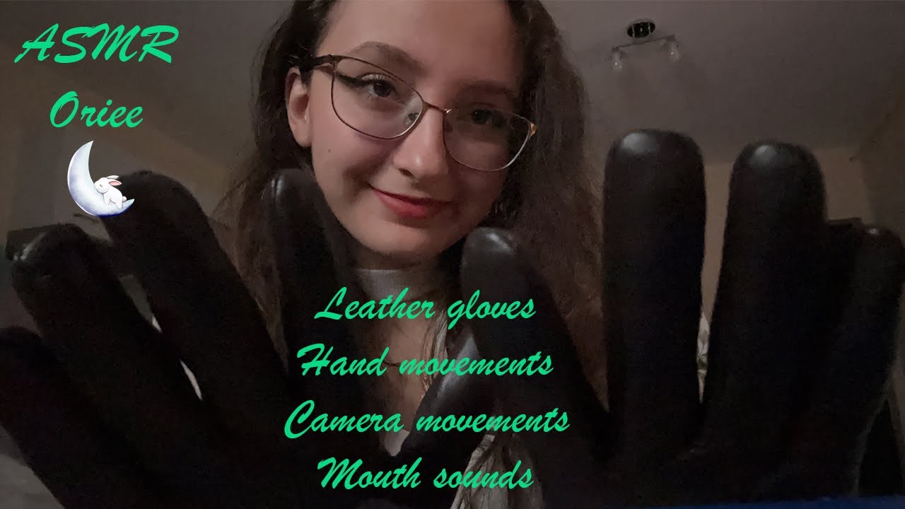 ASMR | Hand movements with leather gloves, camera movements & mouth ...
