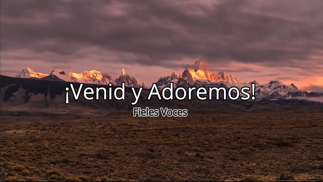 ¡Venid y Adoremos! - Fieles Voces (Pista) - YouTube