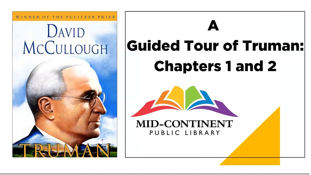 A Guided Tour of Truman by David McCullough: Chapters 1 & 2 | Community ...