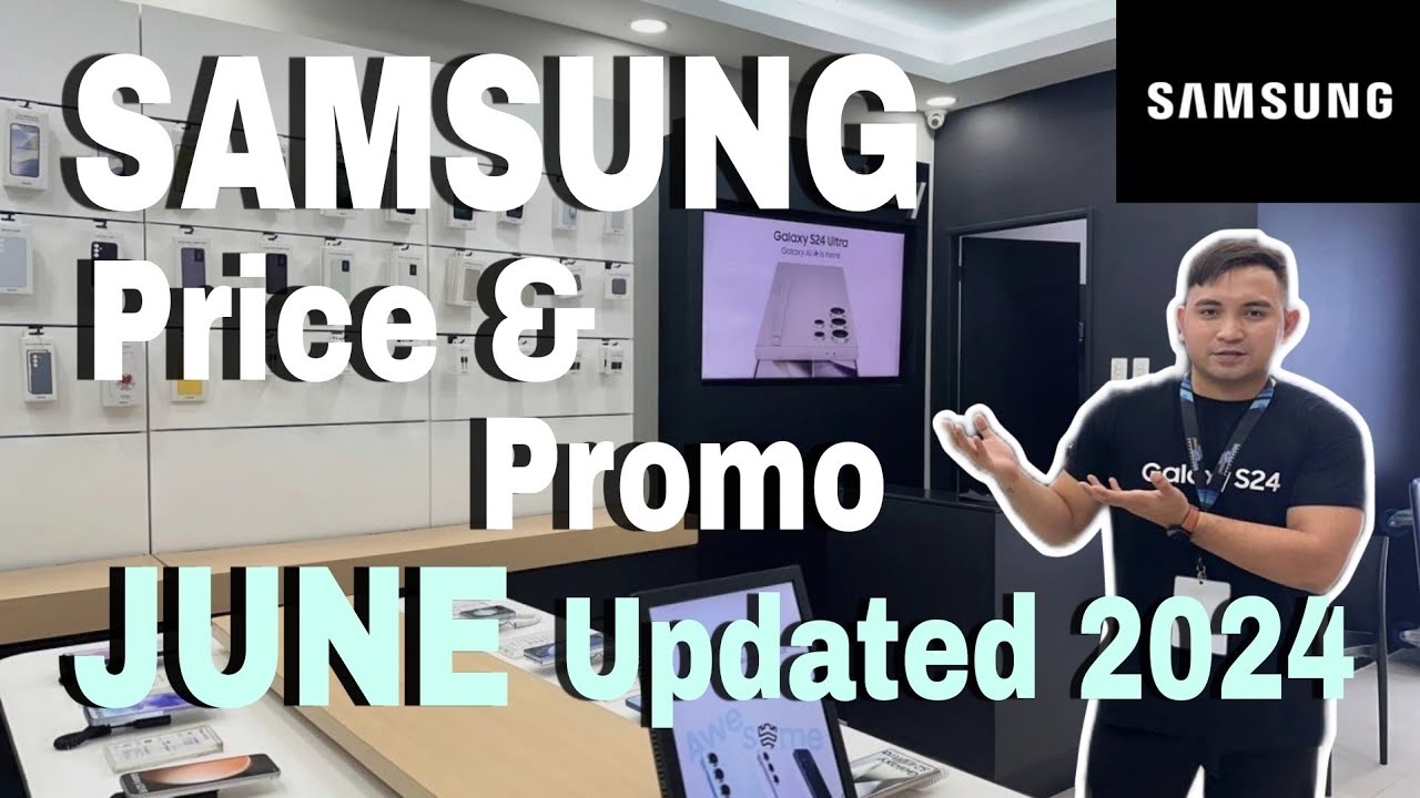 Samsung Price & Promo JUNE Updated 2024 Philippines - YouTube