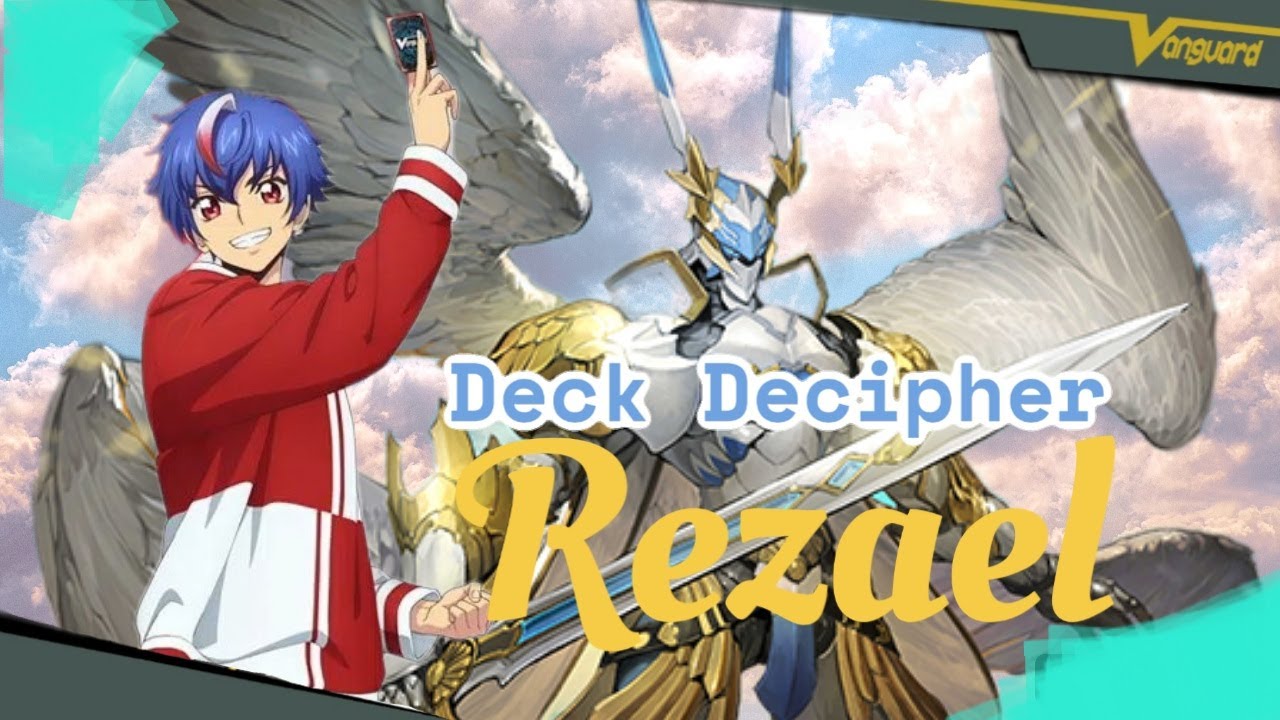 Cardfight!! Vanguard | Deck Decipher - Rezael - YouTube