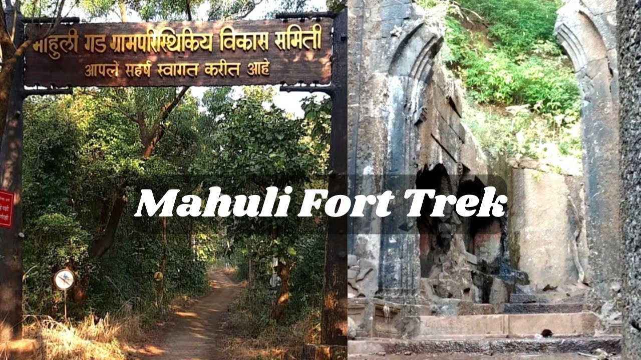 Mahuli Fort Trek | Maharashtra Forts | How to reach Mahuli Fort ...