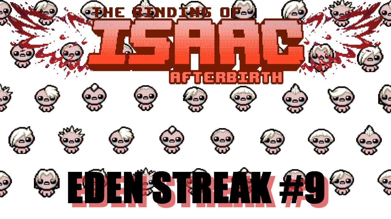 Binding of Isaac Afterbirth Eden Streak #9 Fire Mind - YouTube