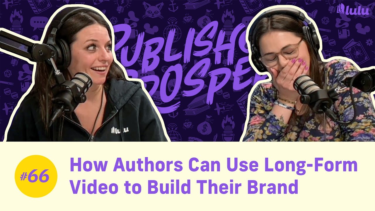 How Authors Can Use Long-Form Video to Build Their Brand | Publish & Prosper Podcast #66 - YouTube